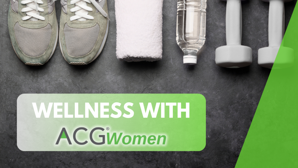 2025 ACG Philadelphia | ACGWomen's Wellness | ACG Philadelphia